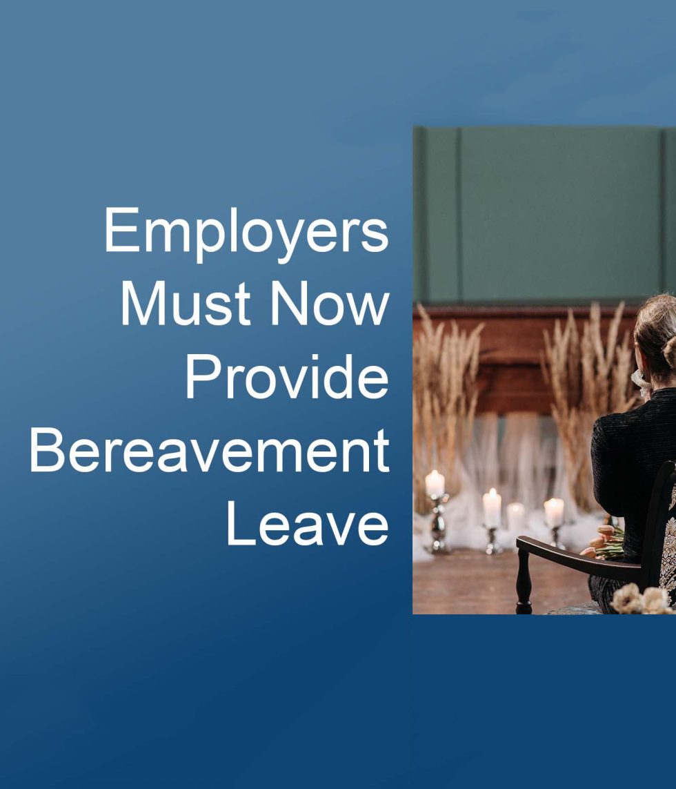 Employers with Five or More Employees Must Provide Bereavement Leave ...